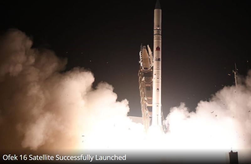 Israel’s Ministry of Defense and IAI Launch the Ofek 16 Satellite ...