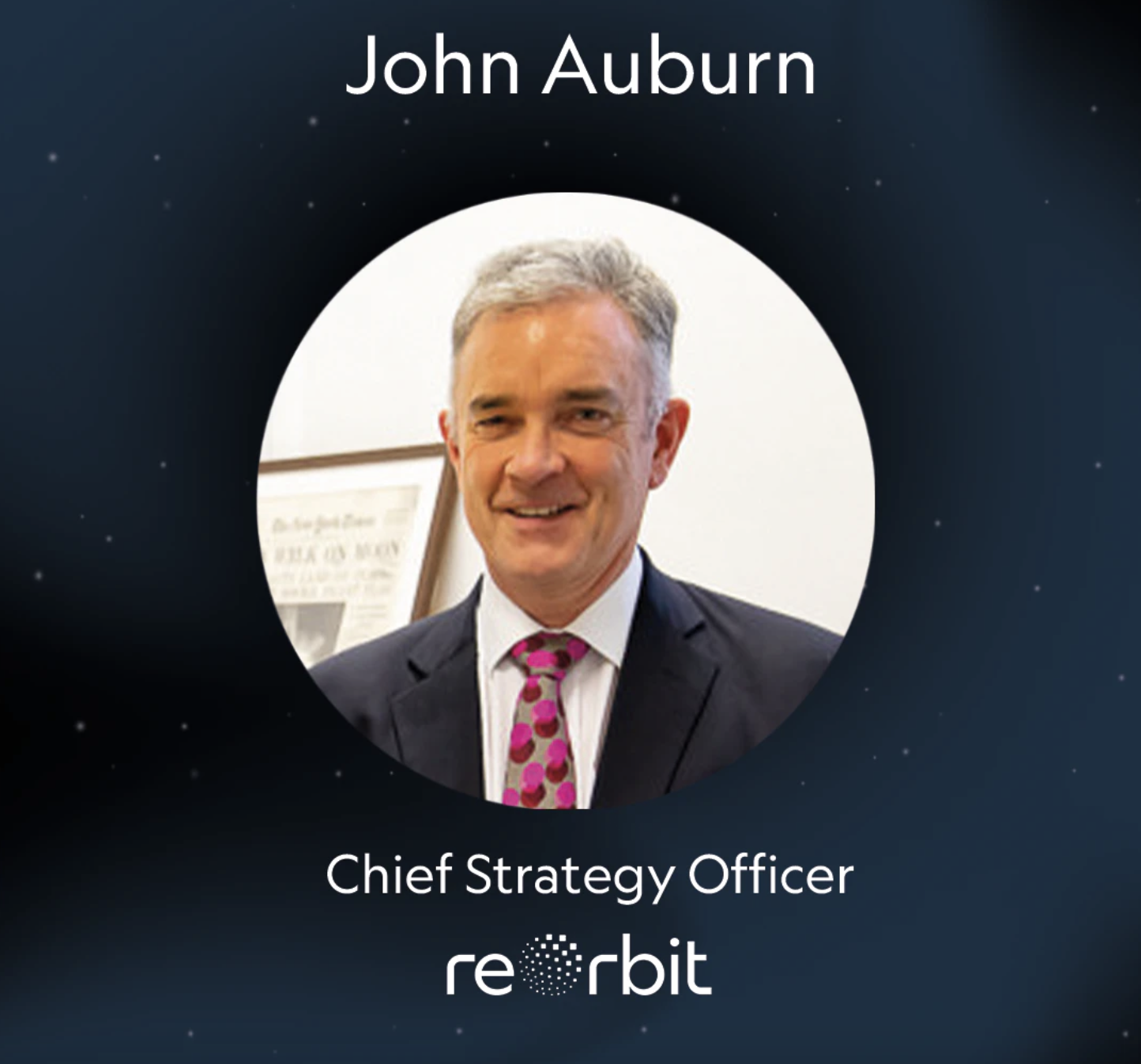 ReOrbit welcomes John Auburn as Chief Strategy Officer - SpaceWatch.Global