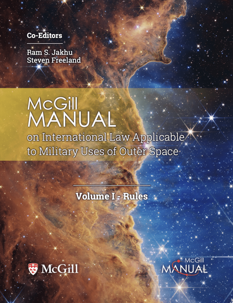 Volume I of McGill Manual on military outer space law gets published ...