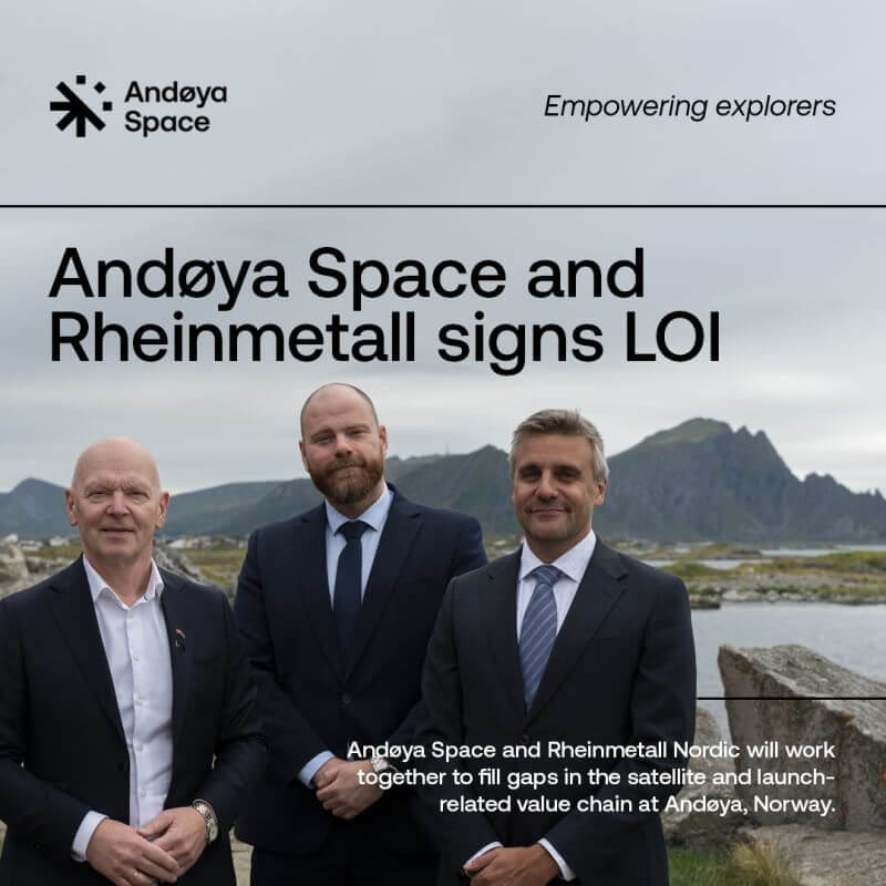 Andøya Space and Rheinmetall to Expand Commercial Capabilities for ...