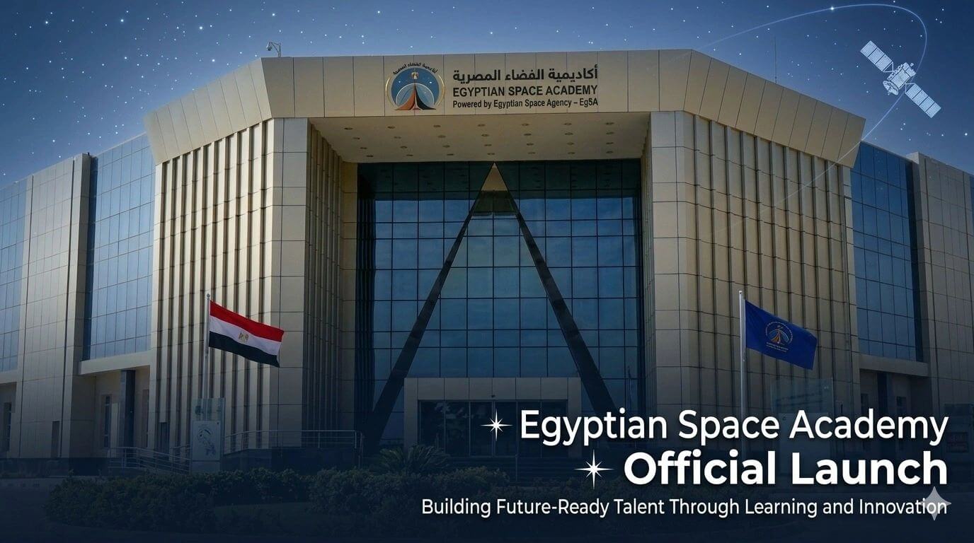 Egyptian Space Agency Launches Space Academy for Regional Capacity ...